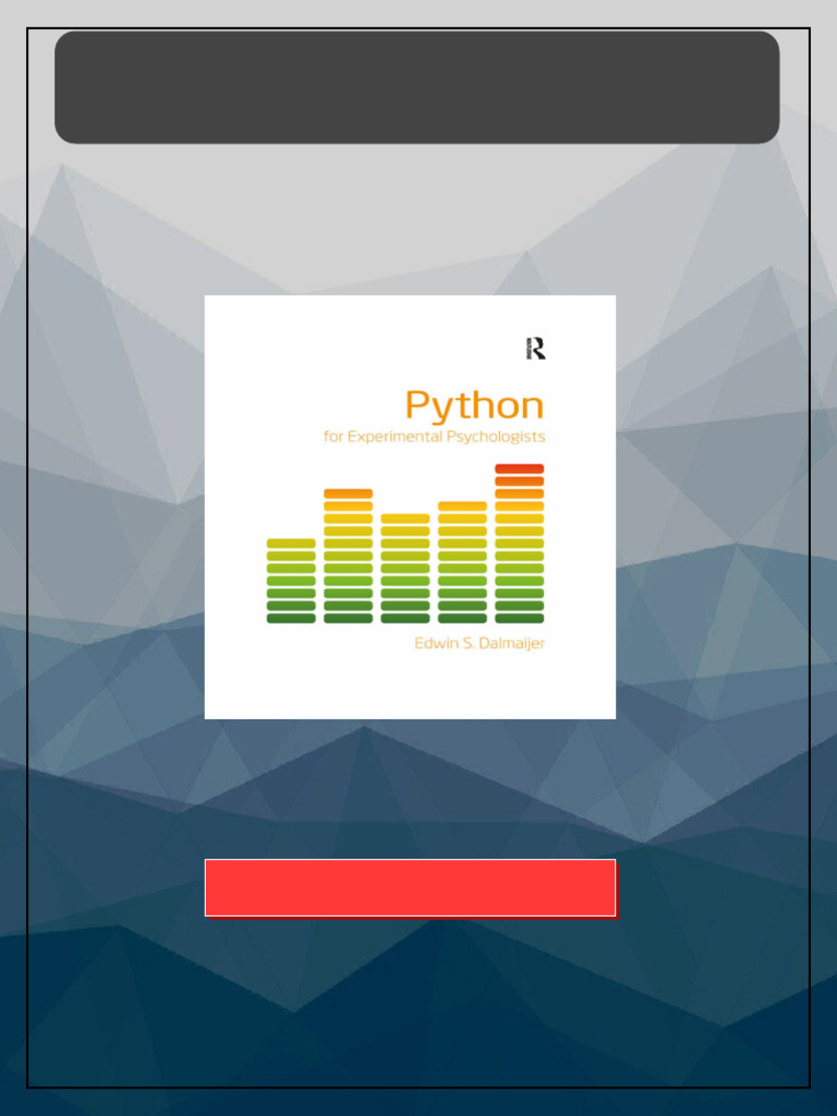 Python for Experimental Psychologists 1st Edition Edwin Dalmaijer full ...