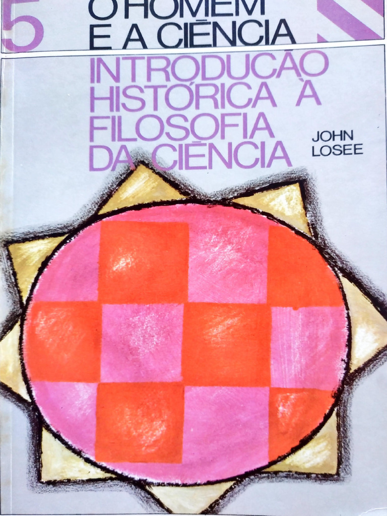 04 - Losee - História Da Ciência | PDF