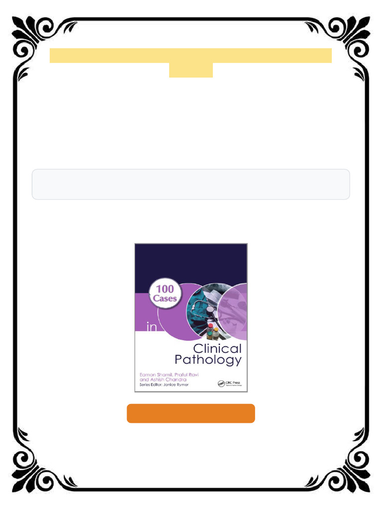 100 Cases in Clinical Pathology 1st Edition Eamon Shamil | PDF ...