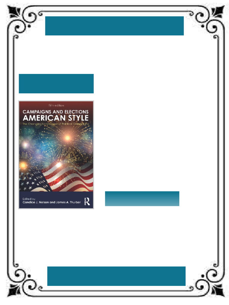 Campaigns and elections American style the changing landscape of ...
