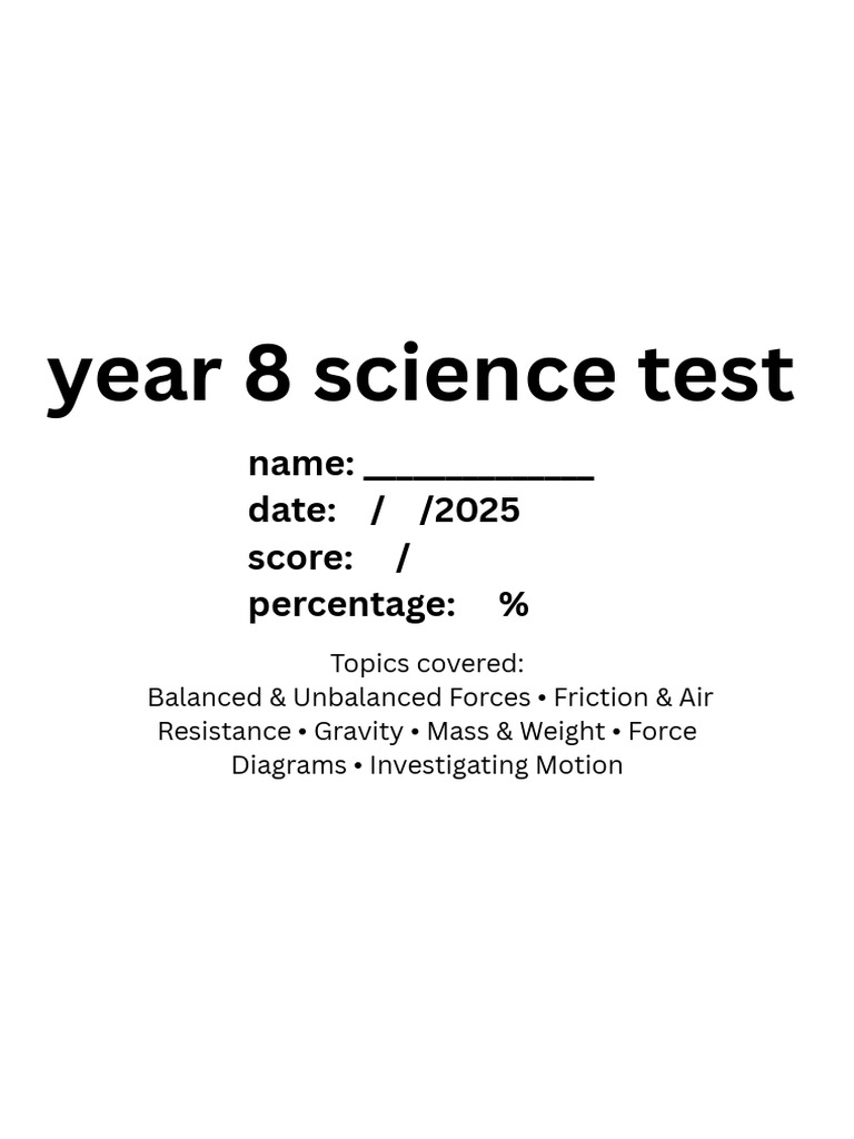 Year 8 Science Test: Forces & Motion | PDF | Force | Weight