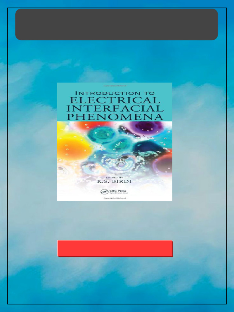 Introduction to Electrical Interfacial Phenomena 1st Edition K. S ...