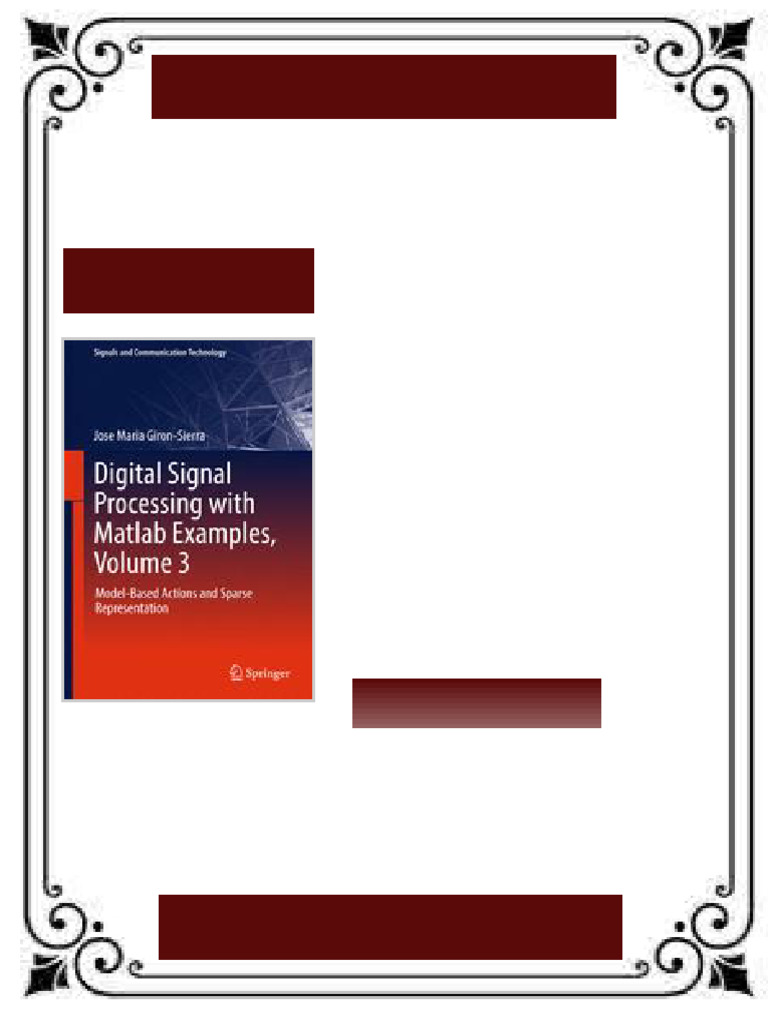 Digital Signal Processing with Matlab Examples Volume 3 Model Based Actions and Sparse ...