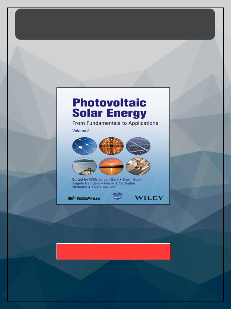 Photovoltaic Solar Energy From Fundamentals to Applications Volume 2 1st Edition Alain Corbin ...