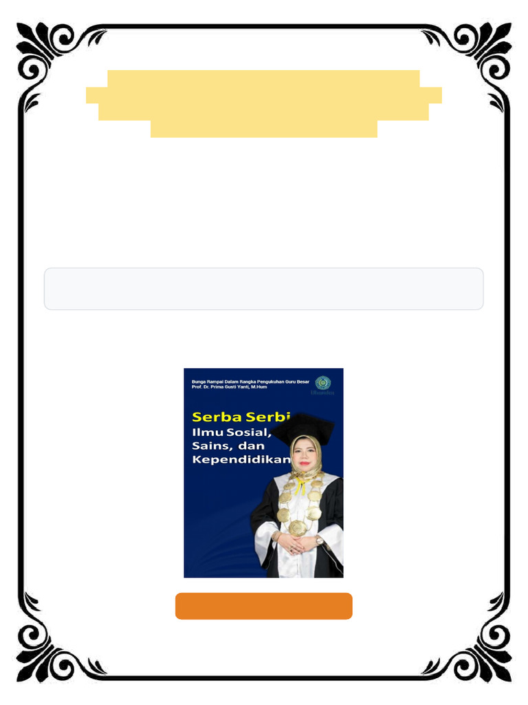 Serba Serbi Ilmu Sosial Sains dan Kependidikan Bunga Rampai dalam Rangka Pengukuhan Guru Besar ...