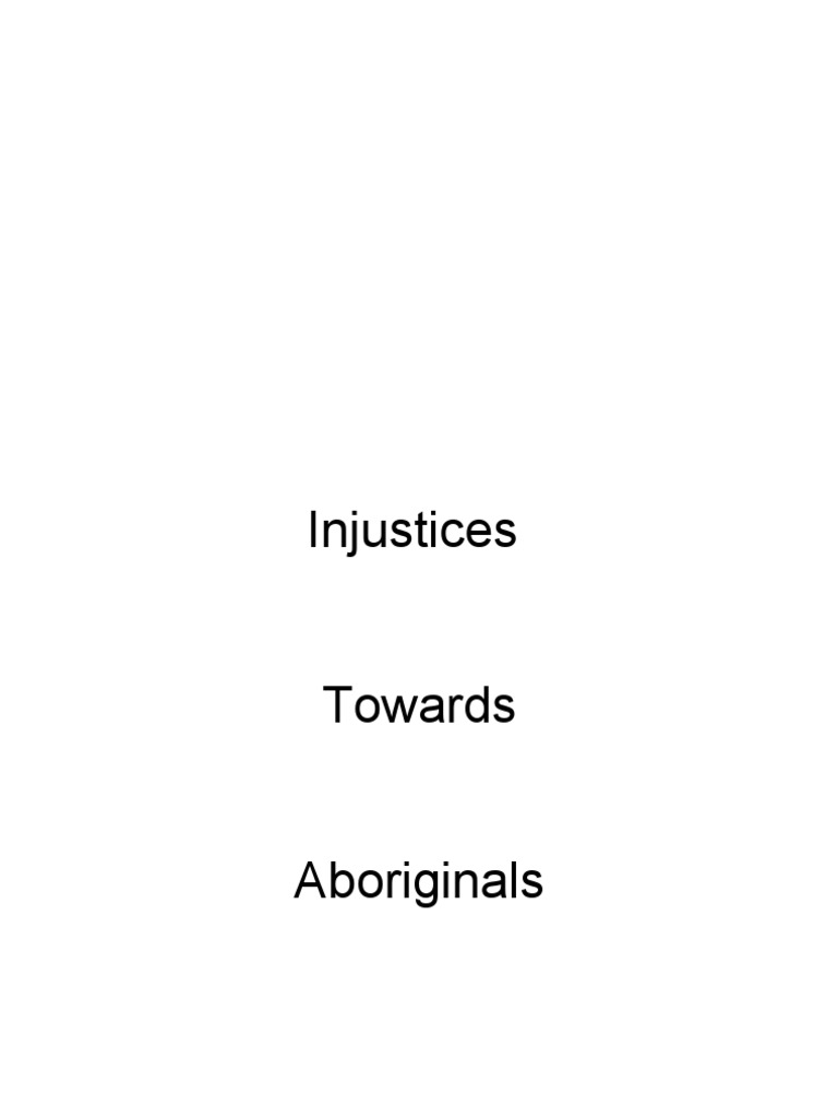 Injustices Towards Aboriginals | PDF | Indigenous Australians | Racism