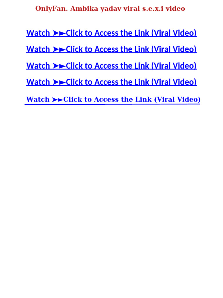 Ambika Yadav Viral S.E.X.I Video | PDF