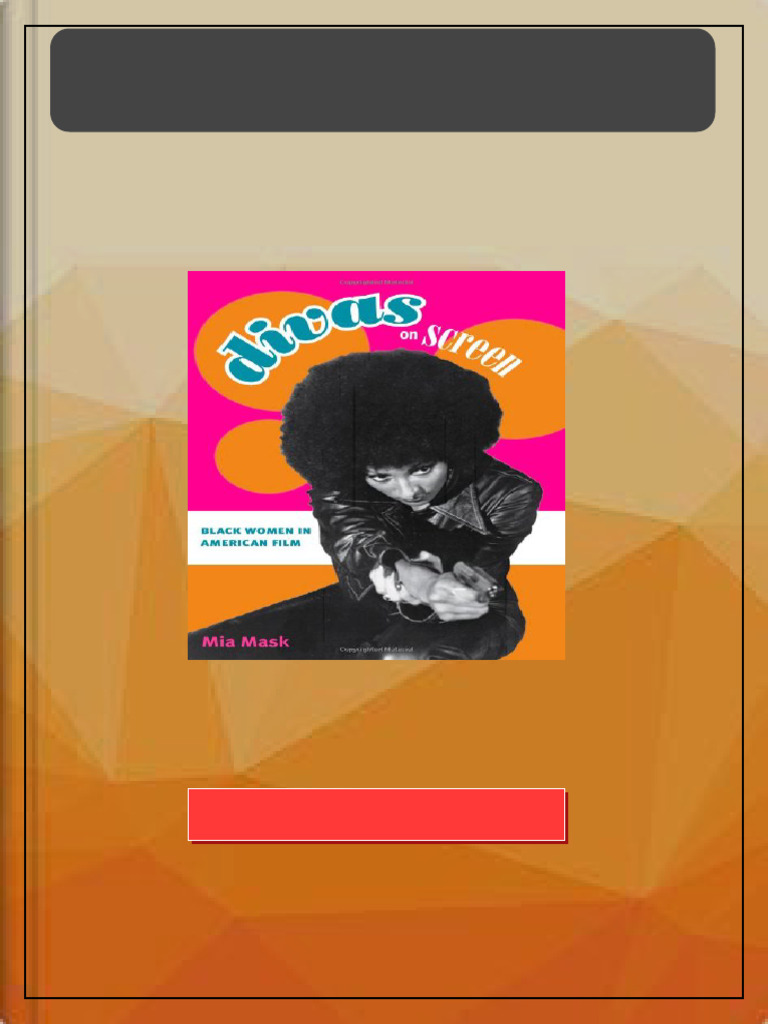 Divas on Screen Black Women in American Film 1st Edition Edition Mia ...