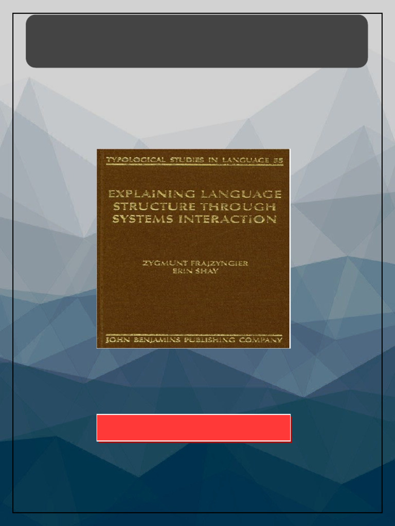 Explaining Language Structure Through Systems Interaction 1st Edition ...