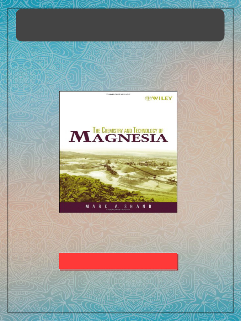 The Chemistry and Technology of Magnesia 1st edition Edition Mark A ...