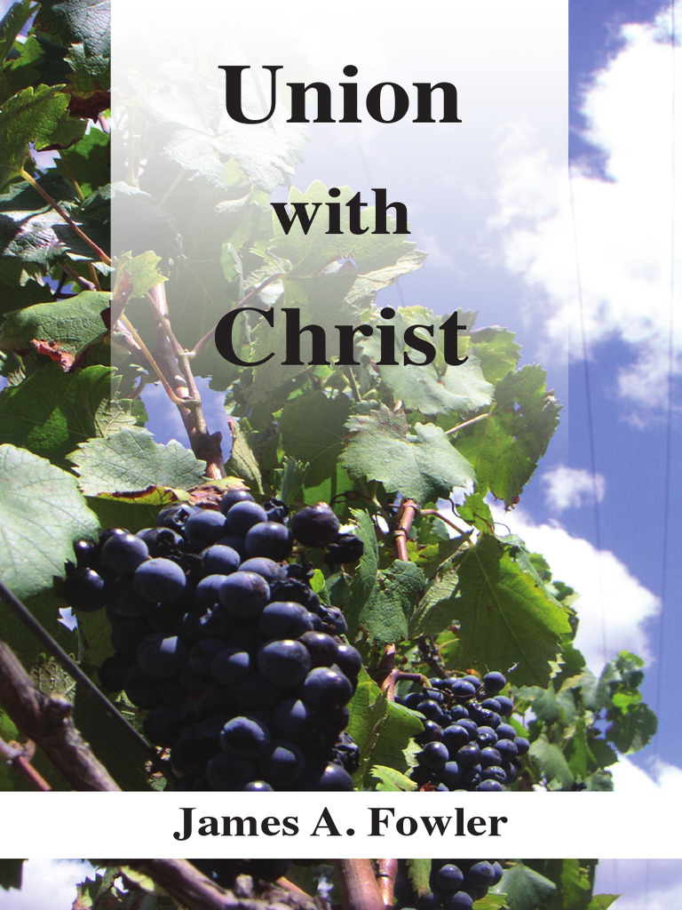 Union With Christ | PDF | Incarnation (Christianity) | Logos (Christianity)
