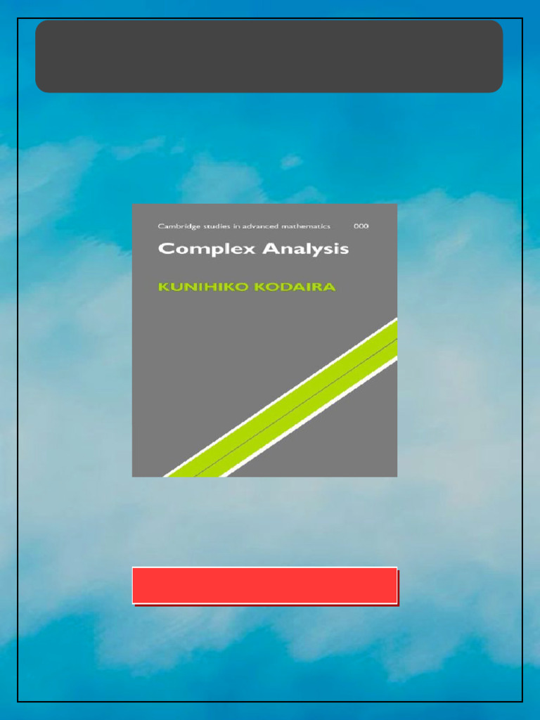 Complex Analysis 1, Fourth printing 2008 Edition Kunihiko Kodaira full | PDF | Complex Analysis ...