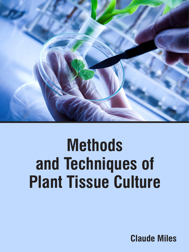 Plant Tissue Culture Techniques Guide | PDF | Root | Leaf