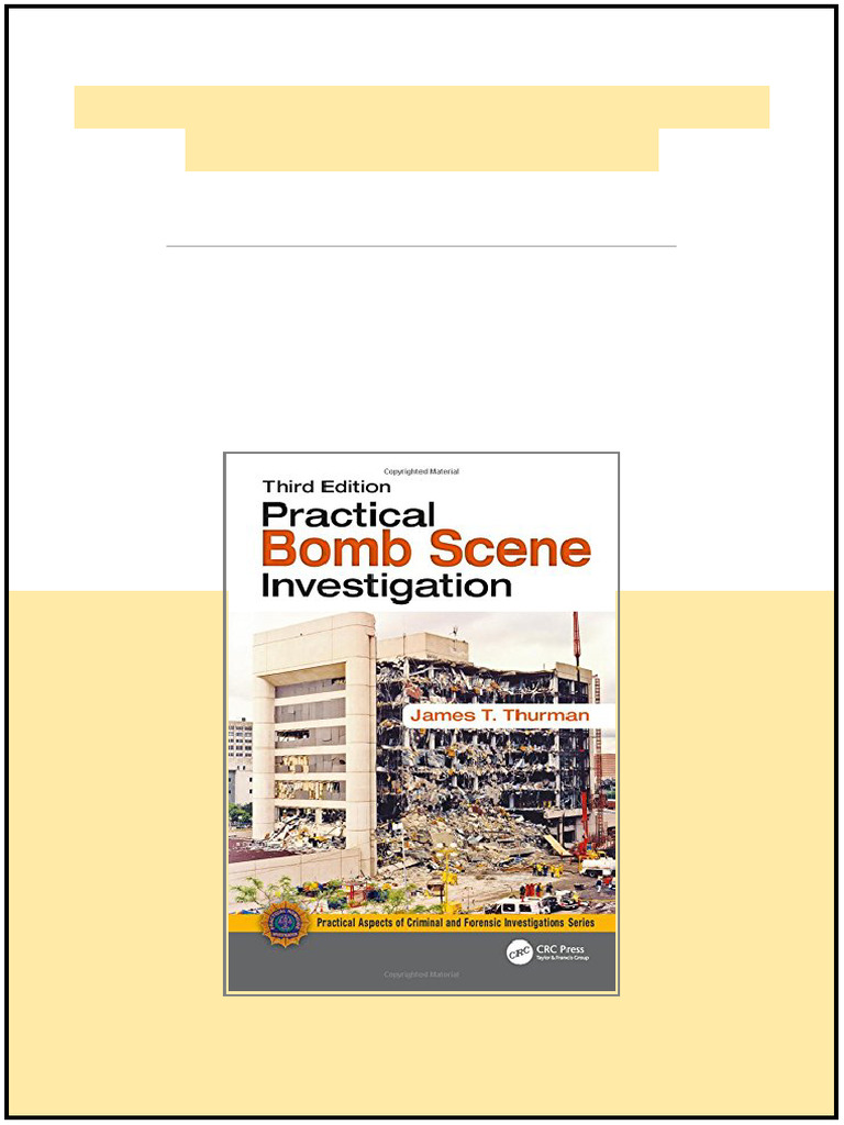 Practical Bomb Scene Investigation, Third Edition Thurman full | PDF ...