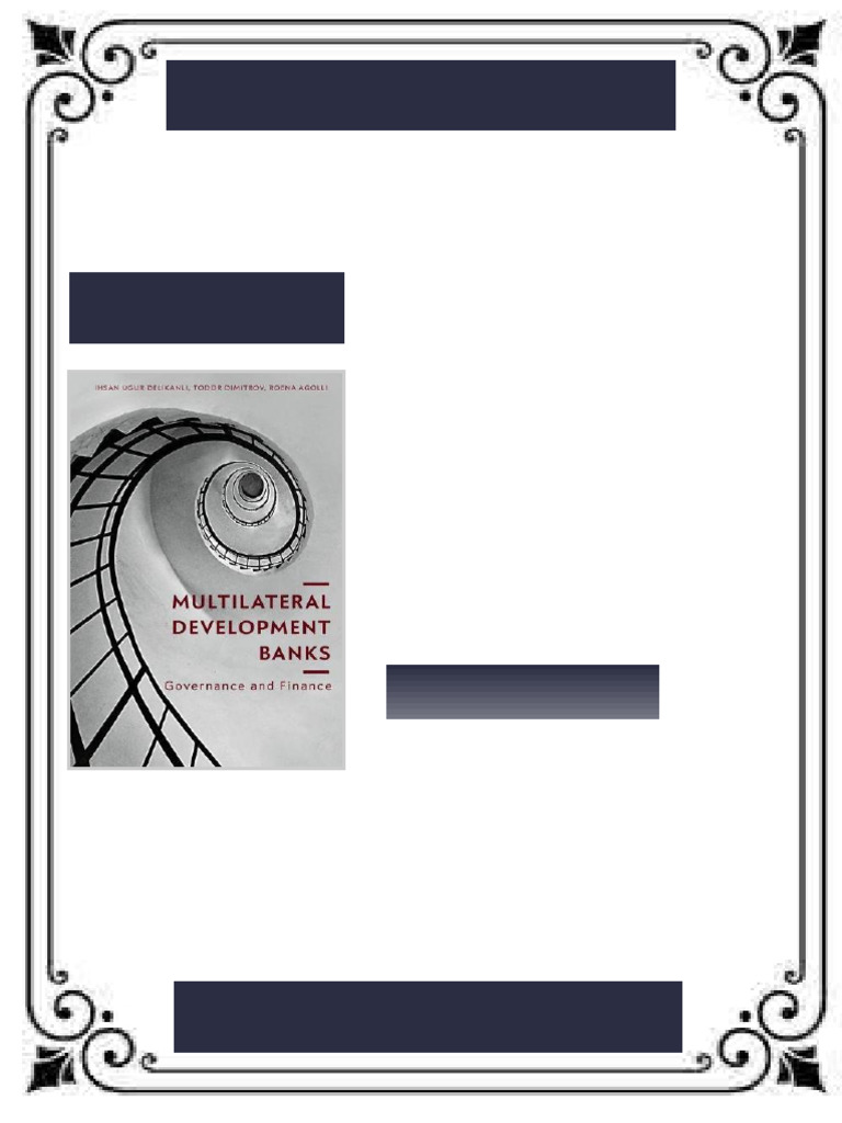 Multilateral Development Banks: Governance and Finance Ihsan Ugur ...