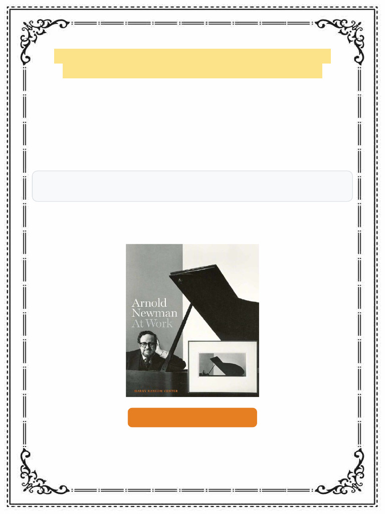 Arnold Newman At Work Harry Ransom Center Photography Series 1st Edition Roy Flukinger Study ...