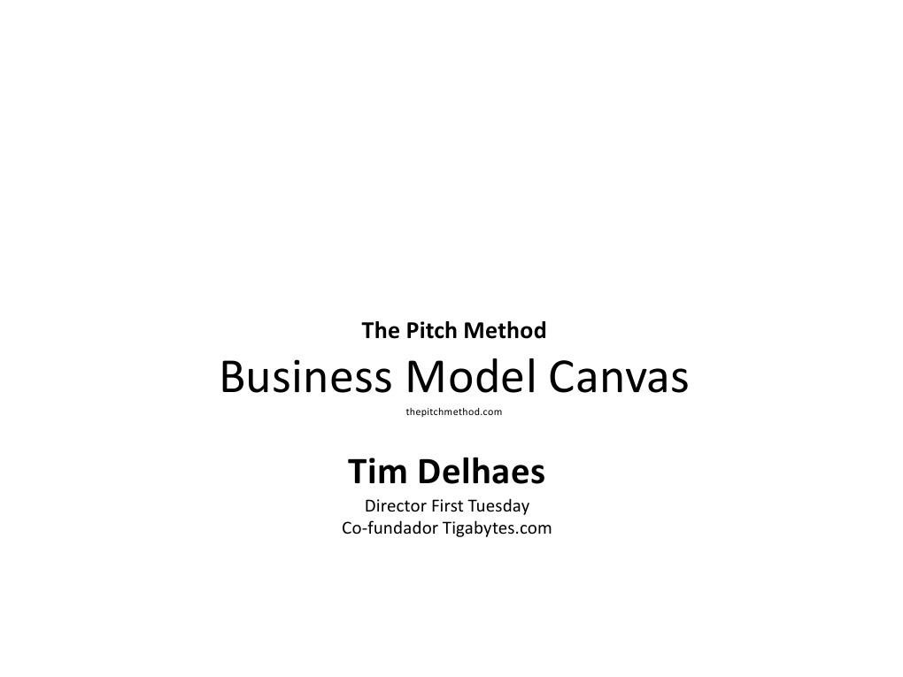 The Pitch Method Business Model Canvas | PDF | Revenue | Marketing