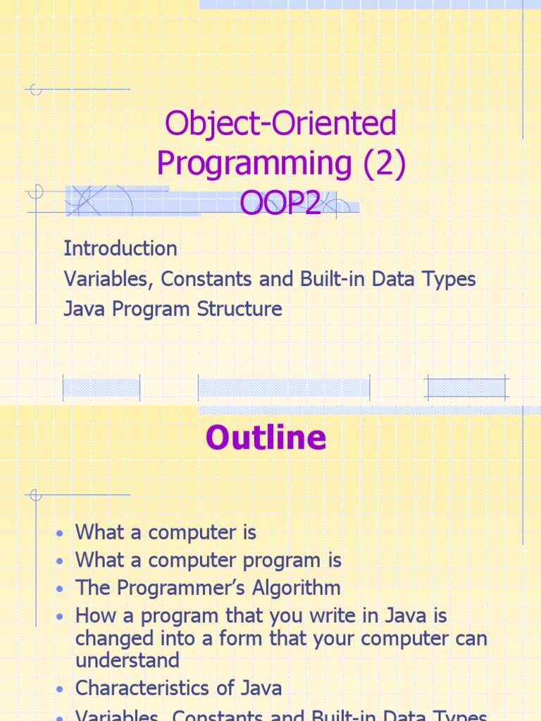 Object Oriented Programming 2 Oop2 Variables Constants And Built In Data Types Java Program 