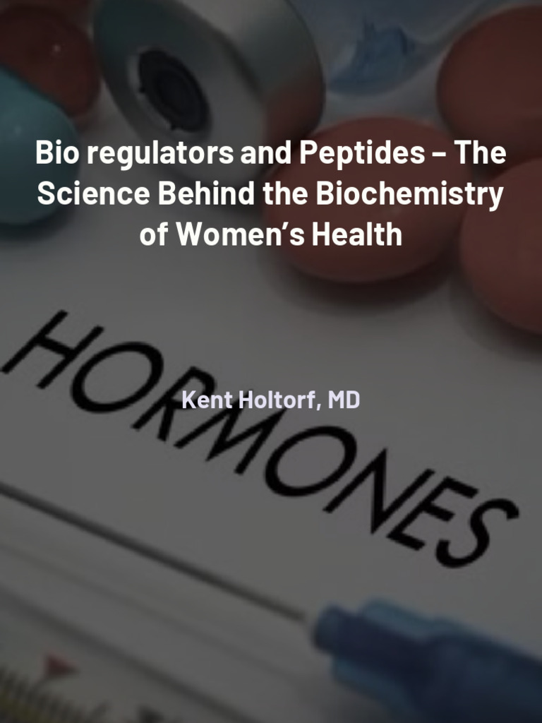 Bioregulators and Peptides - The Science Behind The Biochemistry of ...