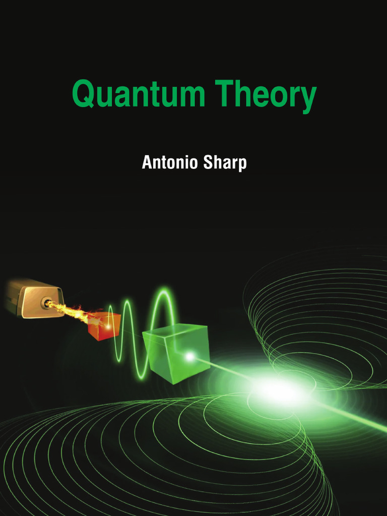 Sharp A. Quantum Theory 2022 | PDF | Quantum Mechanics | Electromagnetic Radiation