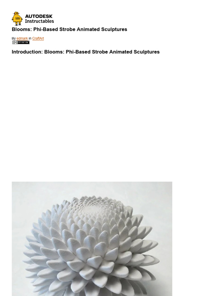 Blooms - Phi-Based Strobe Animated Sculptures - 6 Steps (With Pictures ...
