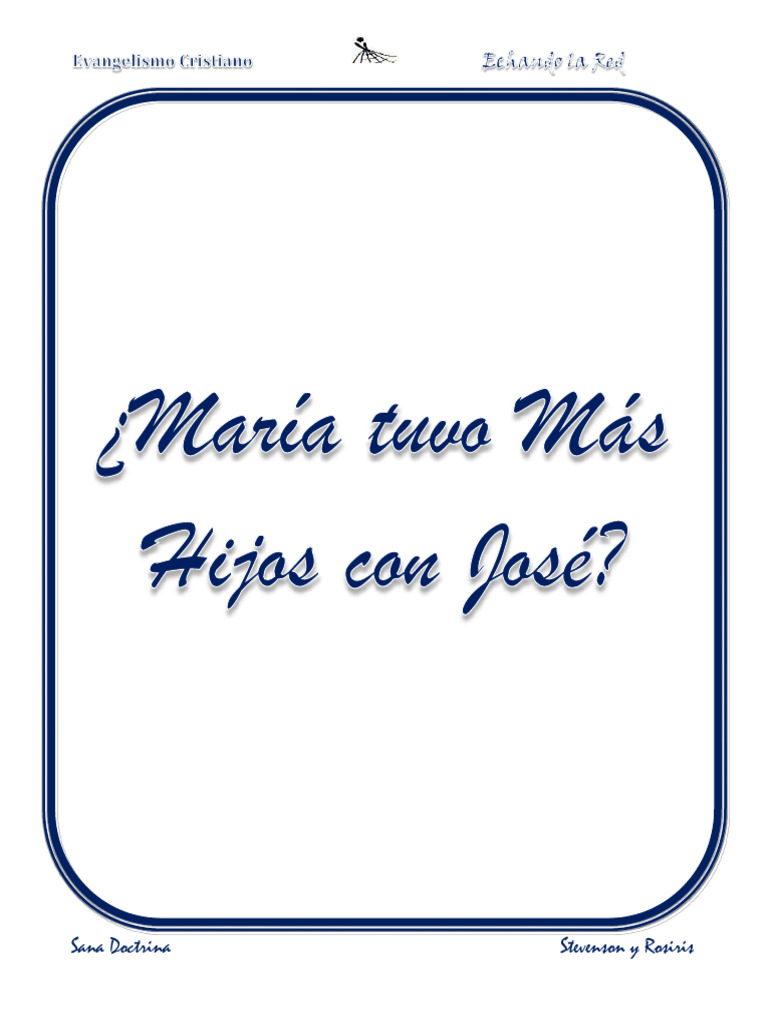 Maria Tuvo Mas Hijos Con Jose | PDF | María, madre de Jesús | San José