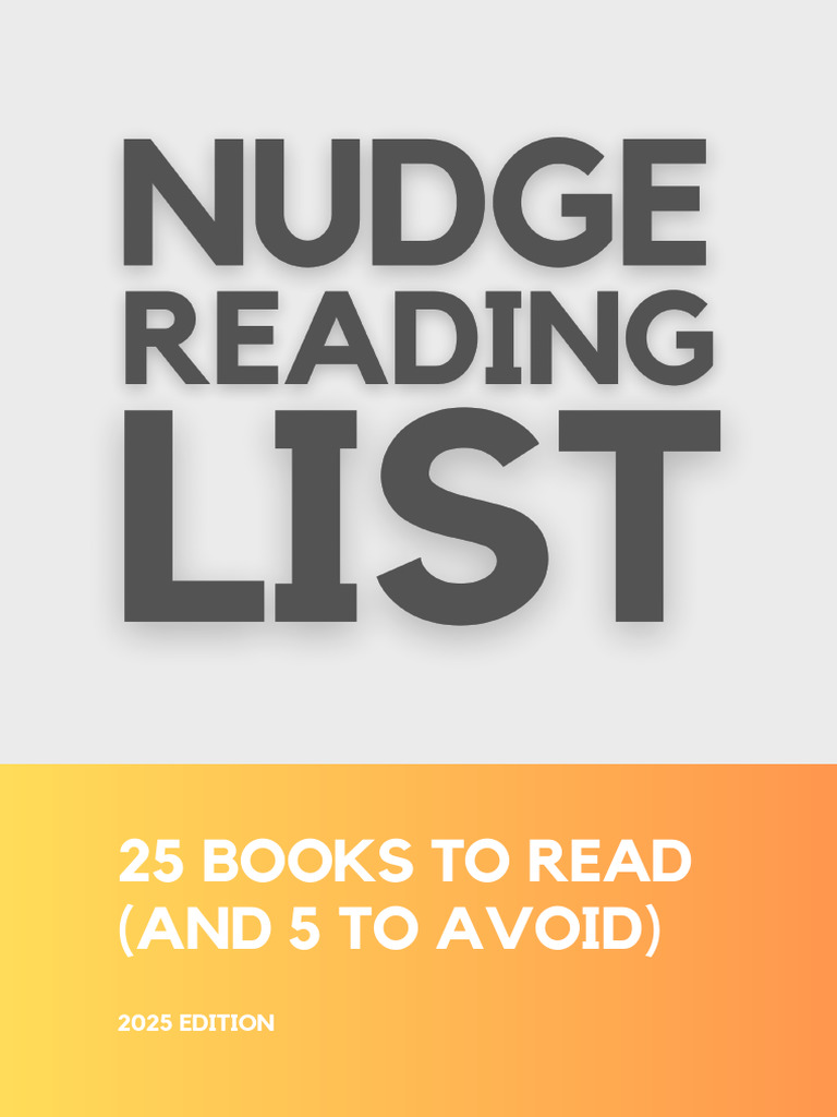 Nudge Reading List 25 Books To Read (And 5 To Avoid) | PDF | Cognitive ...