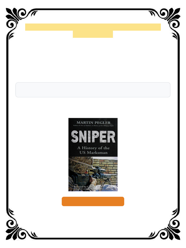 Sniper A History of the US Marksman 1st Edition Martin Pegler Available ...