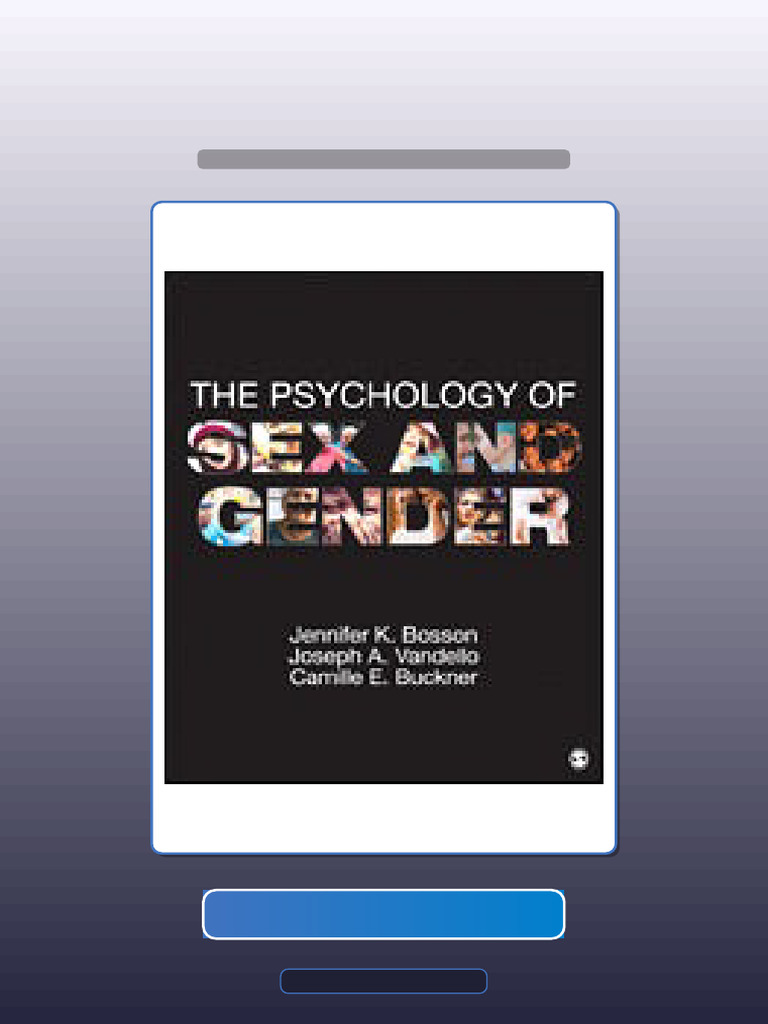 Ultimate Bundle the Psychology of Sex and Gender by Jennifer K Bosson ...