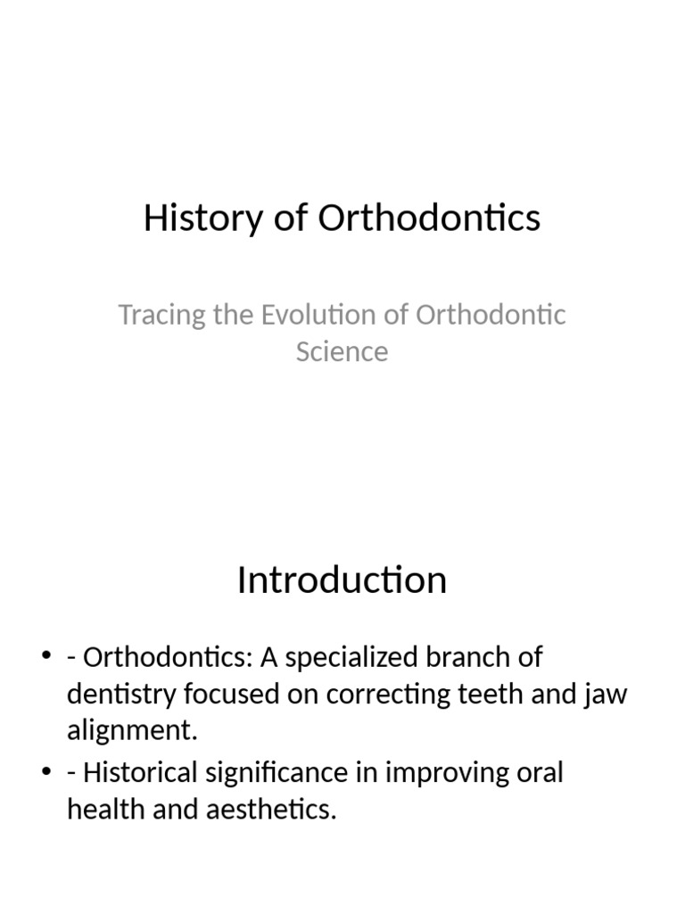 History of Orthodontics | PDF