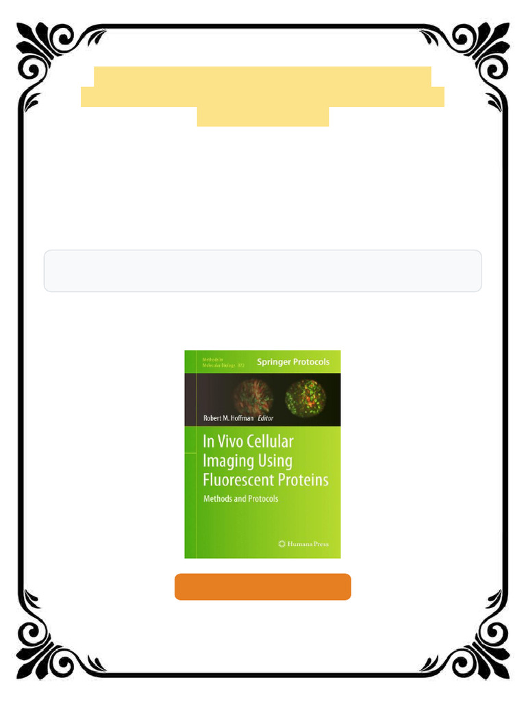 In Vivo Cellular Imaging Using Fluorescent Proteins Methods and ...