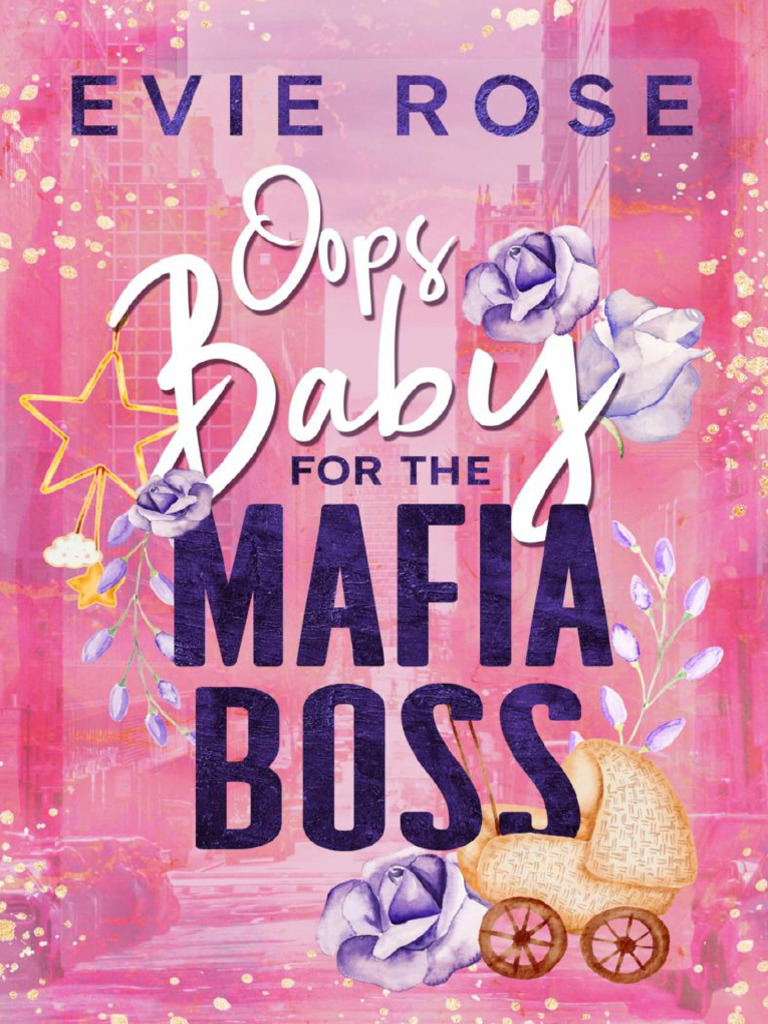 Oops Baby For The Mafia Boss - Evie Rose | PDF