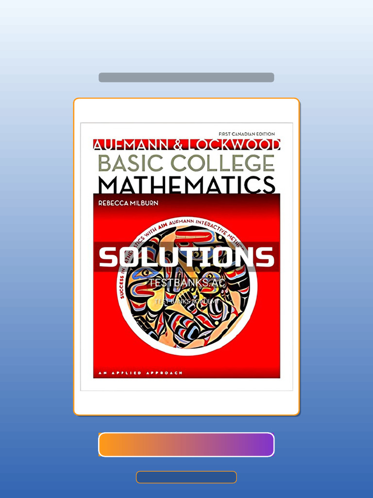 Solutions Manual For Basic College Mathematics An Applied Approach 1st ...