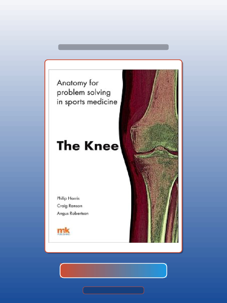 Answers for Anatomy for Problem Solving in Sports Medicine the Knee | PDF | Physical Therapy ...
