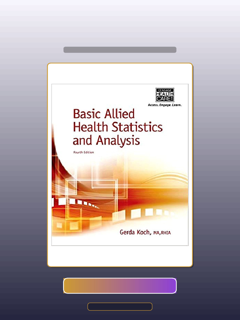 Ultimate Bundle Basic Allied Health Statistics and Analysis 4th Edition by Gerda Koch eBook and ...