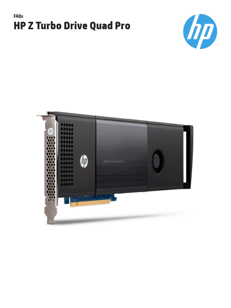 HP Z Turbo Drive Quad Pro-FAQ | PDF | Solid State Drive | Computing