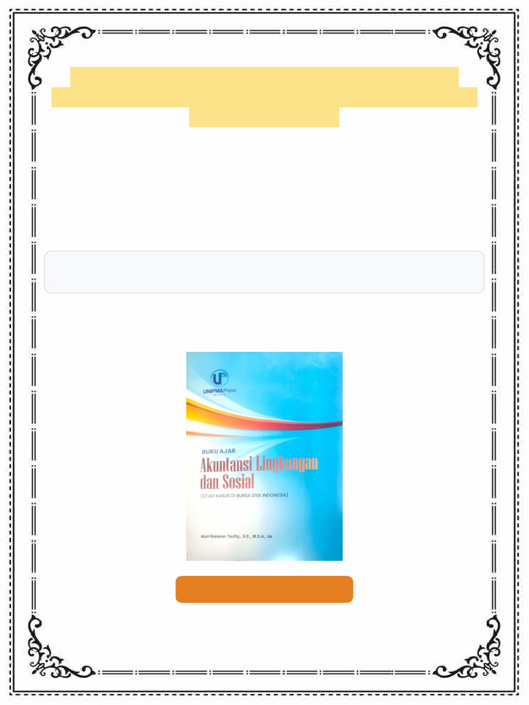 Akuntansi Lingkungan dan Sosial Studi Kasus di Bursa Efek Indonesia Buku Ajar Abd. Rohman Taufiq ...