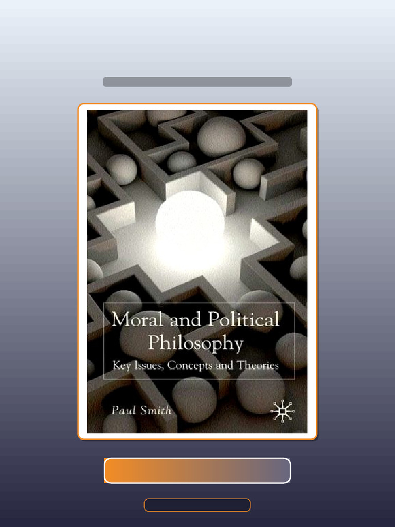 Answers for Moral and Political Philosophy Key Issues Concepts and ...