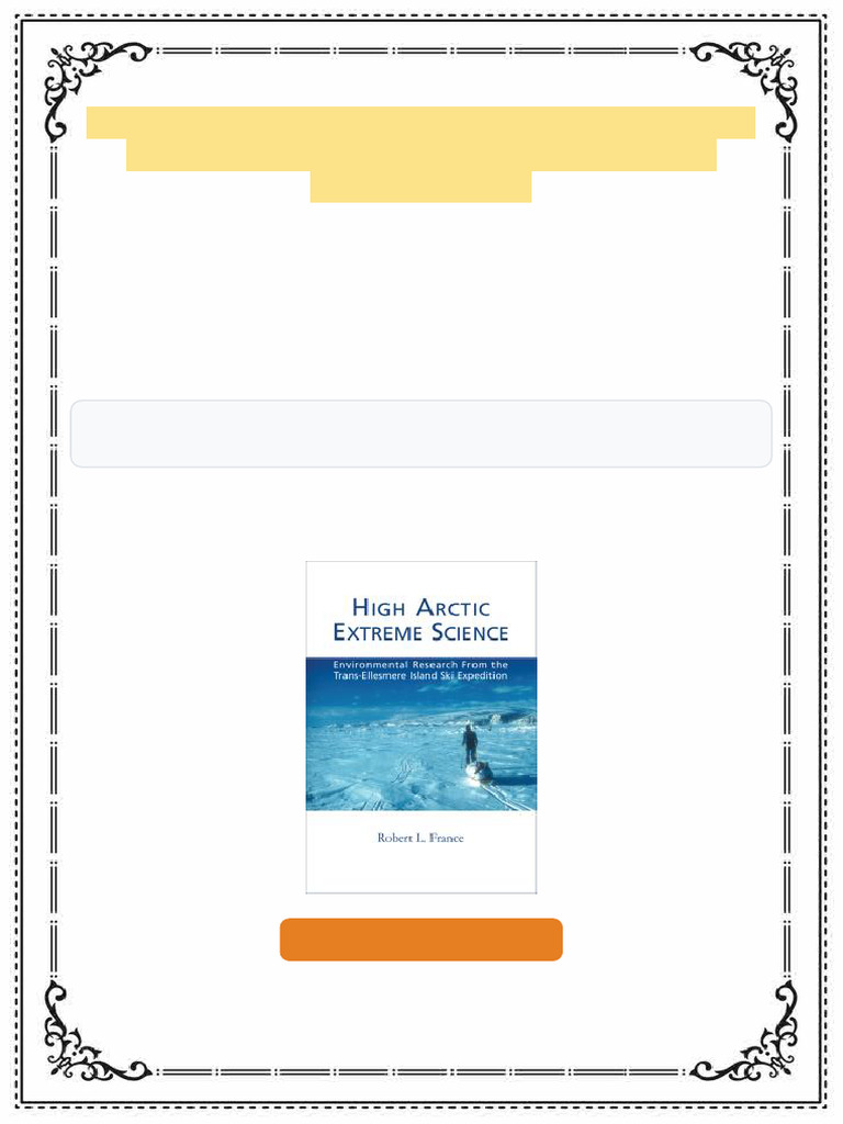 High Arctic Extreme Science Environmental Research from the Trans ...