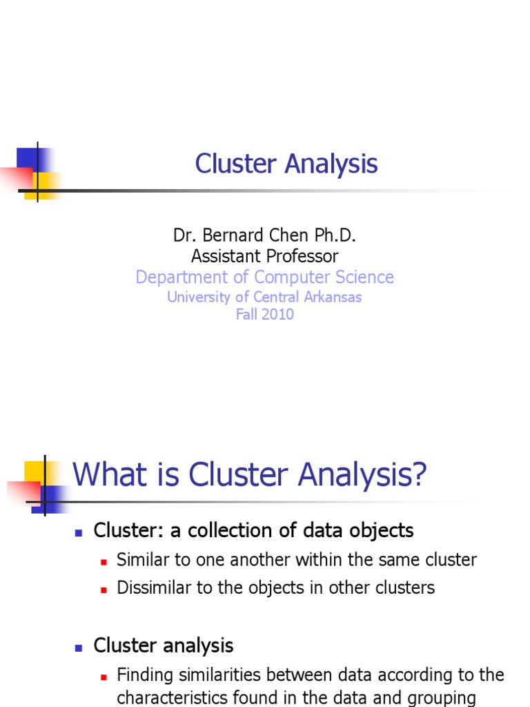 Cluster Analysis: Dr. Bernard Chen Ph.D. Assistant Professor | Download Free PDF | Cluster ...