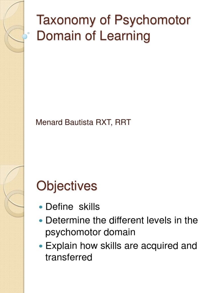 Psychomotor Learning Taxonomy Explained | PDF | Perception | Learning