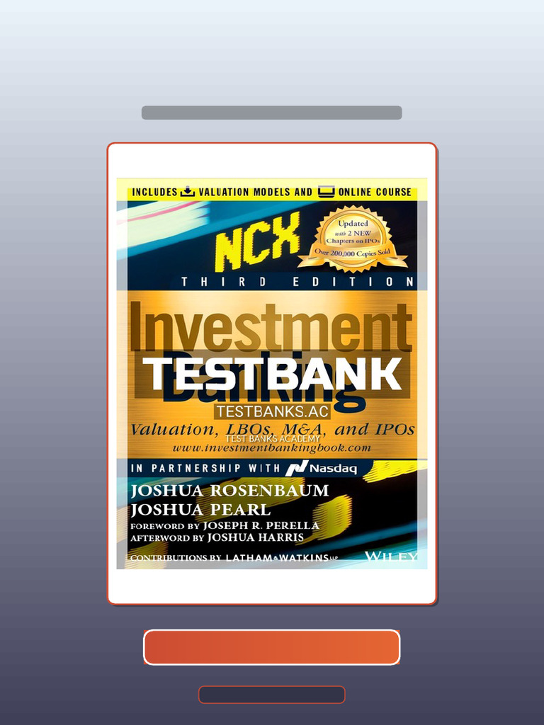 Test Bank for Investment Banking 3rd Edition by Rosenbaum Exam Prep ...