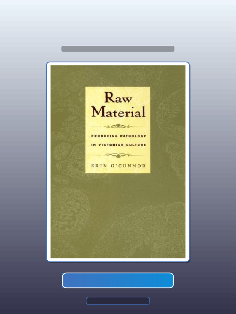 Raw Material Producing Pathology in Victorian Culture eBook and ...