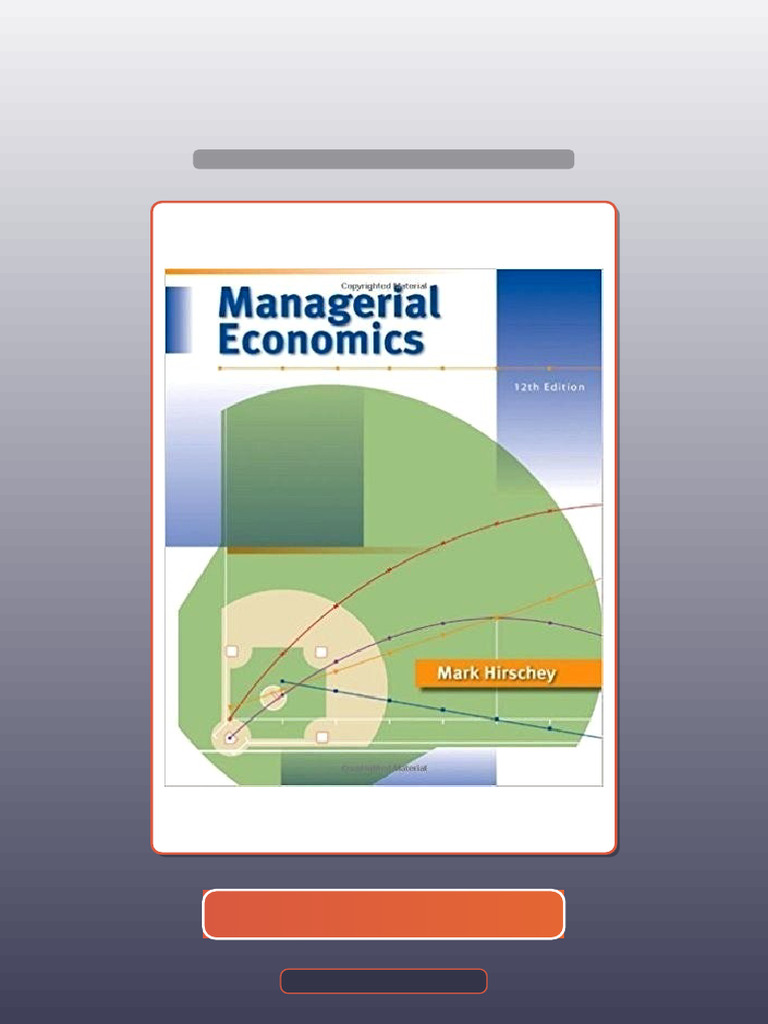 Answers For Managerial Economics 12th Edition by Mark Hirschey | PDF ...