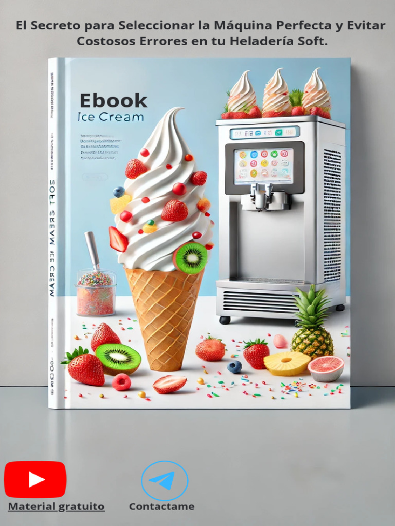Ebook El Secreto para Seleccionar La Maquina Perfecta | PDF | Helado ...