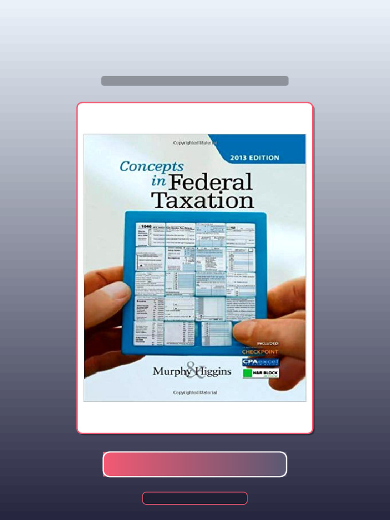 Ultimate Bundle Concepts in Federal Taxation 2013 20th Edition by Kevin ...