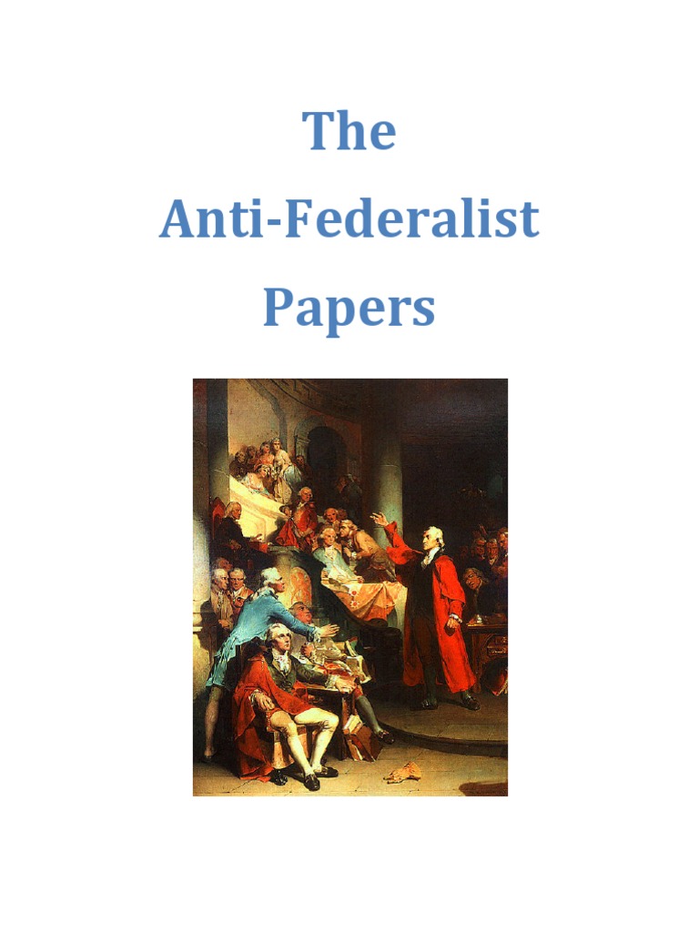 Antifederalist Concerns Explored | PDF | The Federalist Papers | United ...