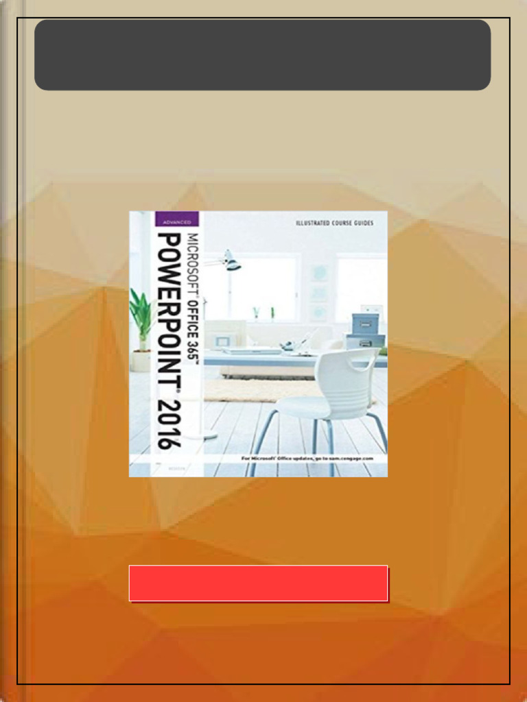 Solution Manual for Illustrated Course Guide Microsoft Office 365 and PowerPoint 2016 Advanced ...