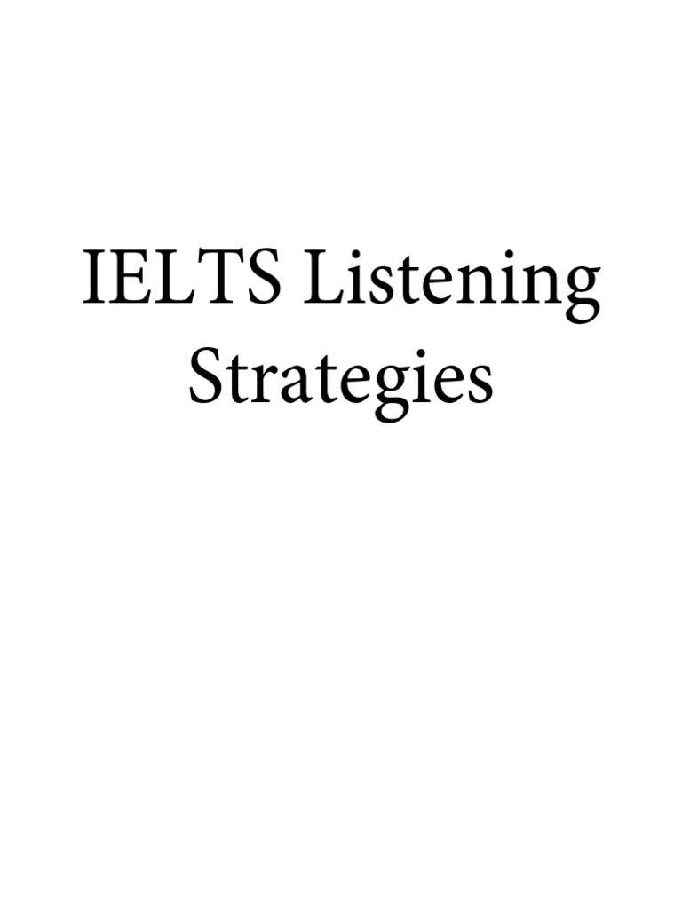 Listening IELTS Strategies | PDF | International English Language ...