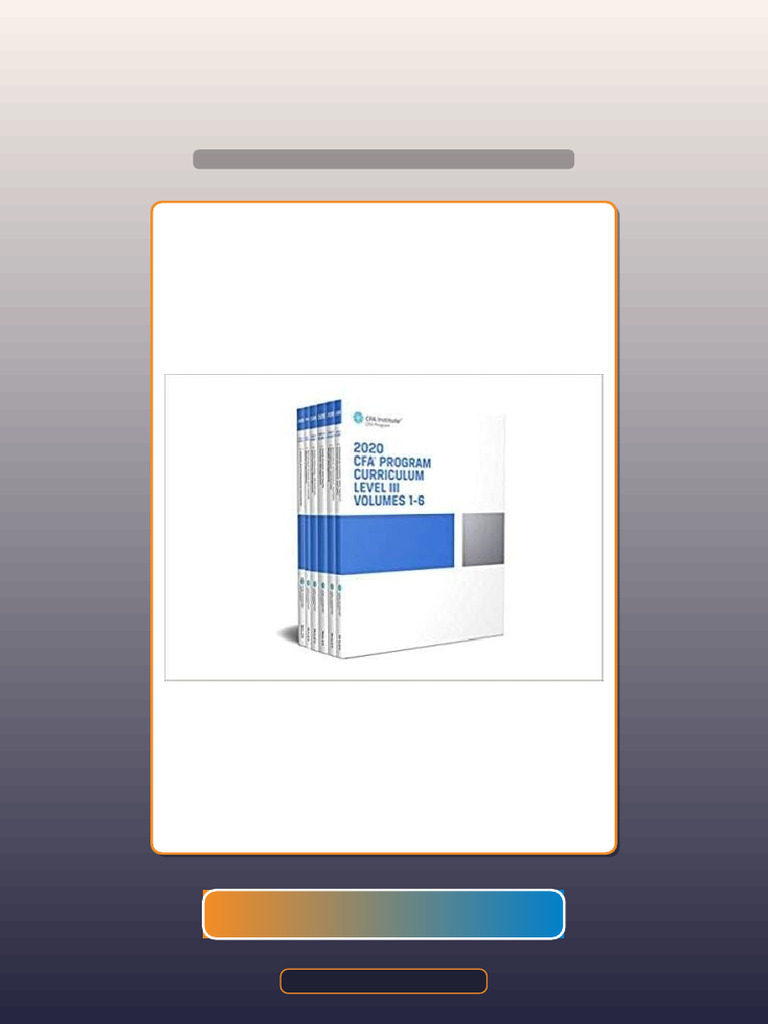 Answers for CFA Program Curriculum 2020 Level III Volumes 1 6 CFA ...